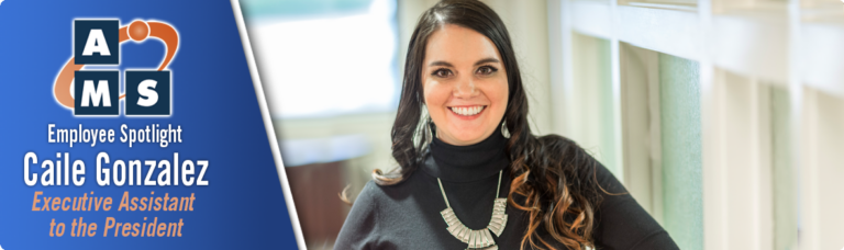 Employee Spotlight: Caile Gonzalez - AMS Corporation